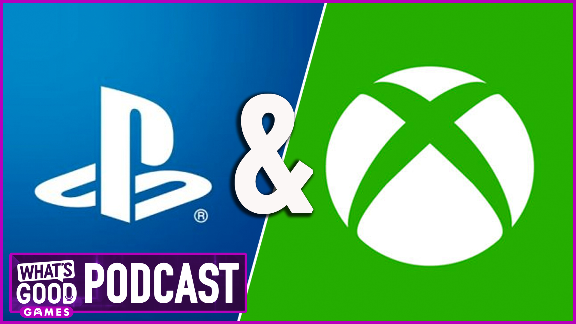 Sony and Microsoft Are Working Together - What's Good Games (Ep. 105 ...